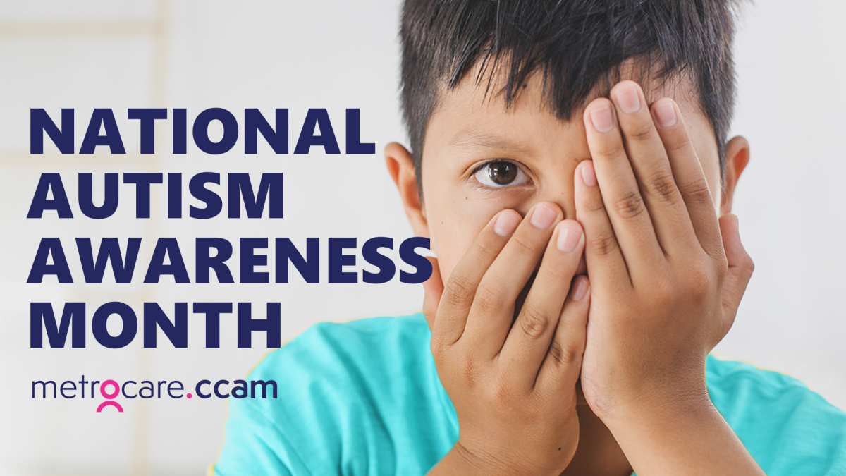April is National Autism Awareness Month | Metrocare Services